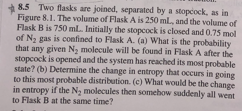 Solved 8.5 Two flasks are joined, separated by a stopcock, | Chegg.com