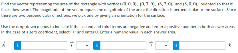 Solved Find the vector representing the area of the | Chegg.com