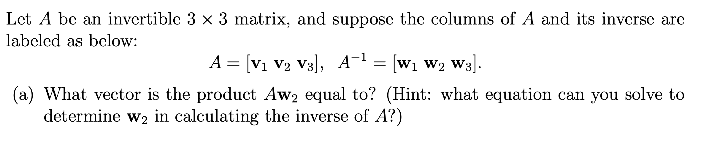 Solved Let A be an invertible 3 × 3 matrix, and suppose the | Chegg.com