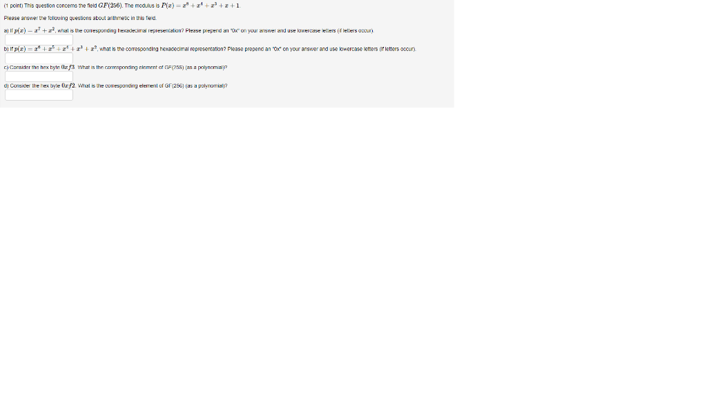 Solved This question concerns the field GF(256)GF(256). | Chegg.com