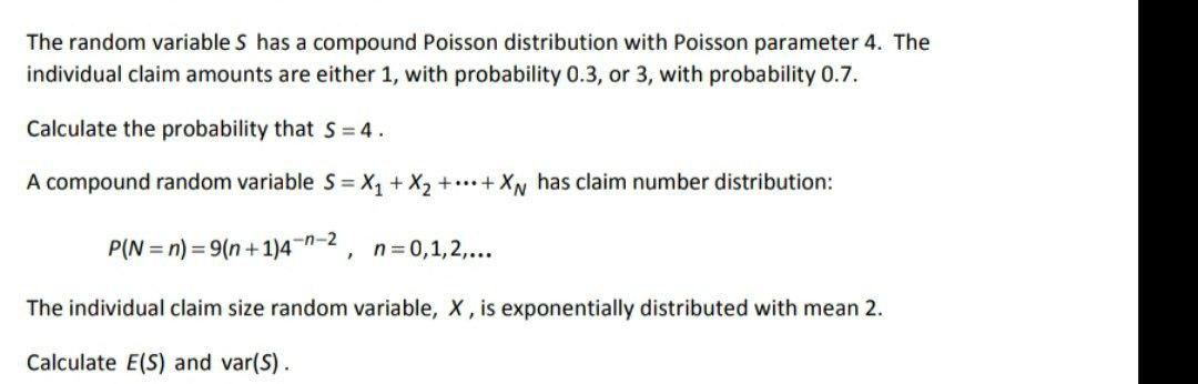 Solved The random variable S has a compound Poisson | Chegg.com