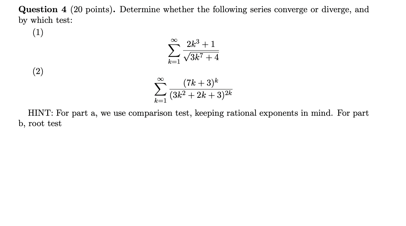 Solved Question 4 (20 points). Determine whether the | Chegg.com