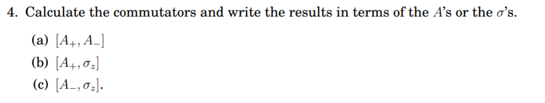 Solved 4. Calculate the commutators and write the results | Chegg.com