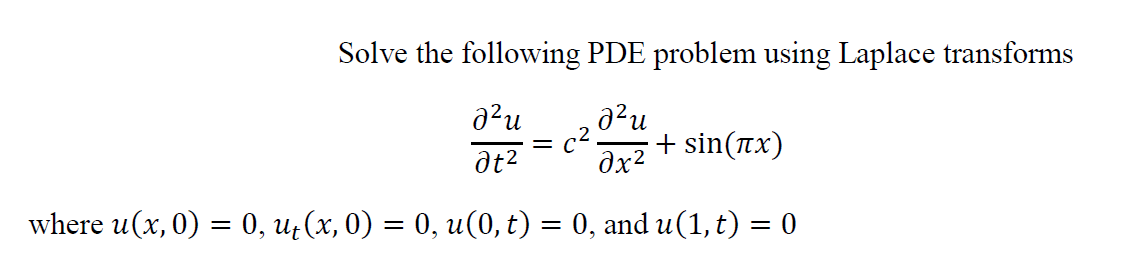 Solved Solve the following PDE problem using Laplace | Chegg.com