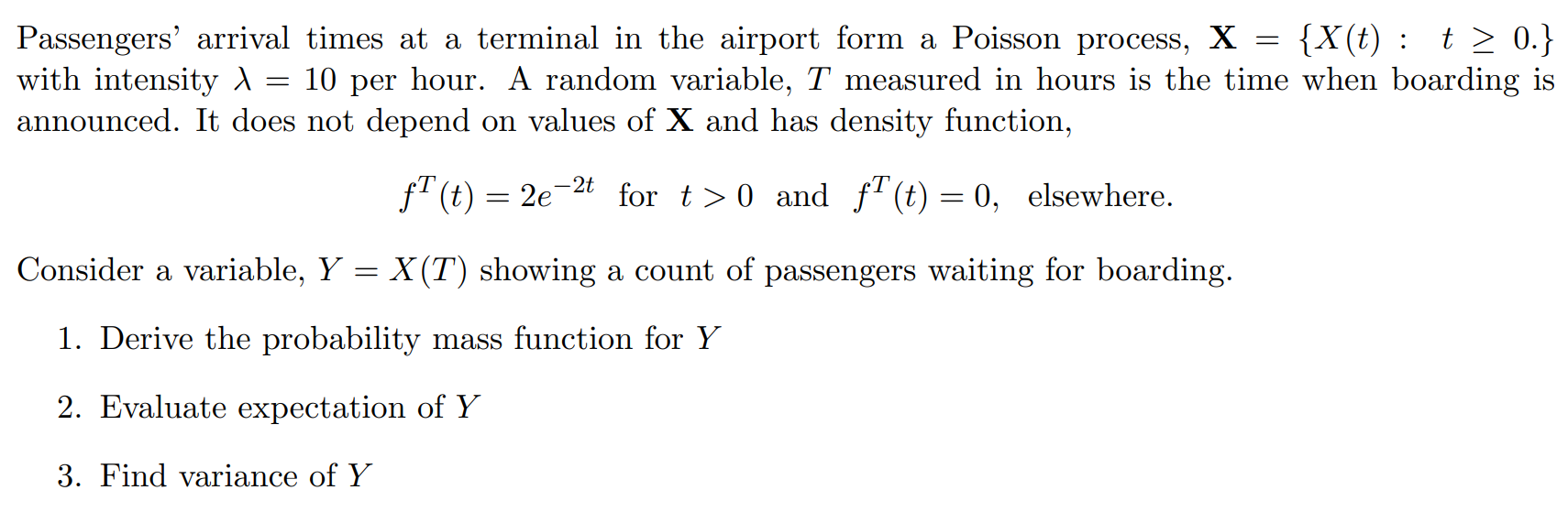 (Stochastic Processes) Passenger's arrival times at a | Chegg.com