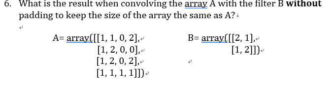6. What is the result when convolving the array A | Chegg.com