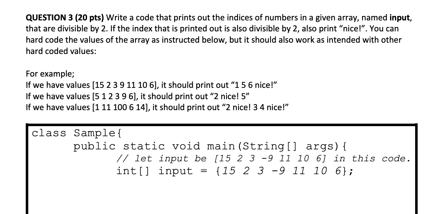 Solved QUESTION 3 ( 20 pts) Write a code that prints out the | Chegg.com
