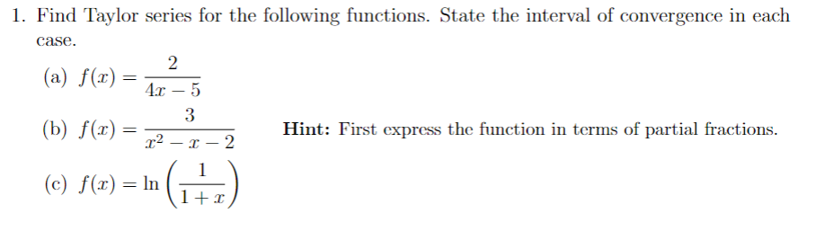 Solved Find Taylor series for the following functions. State | Chegg.com