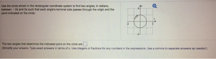 Solved Use the circle shown in the rectangular coordinate | Chegg.com