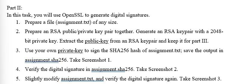 Solved Part II: In this task, you will use OpenSSL to | Chegg.com