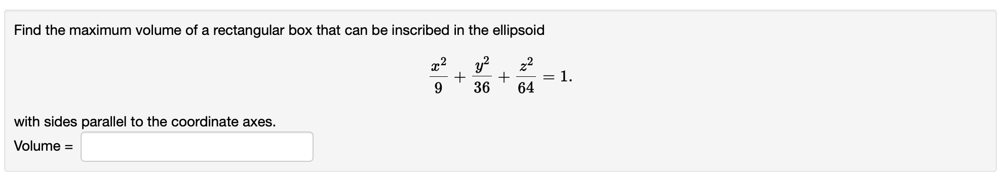 Solved Find the maximum volume of a rectangular box that can | Chegg.com