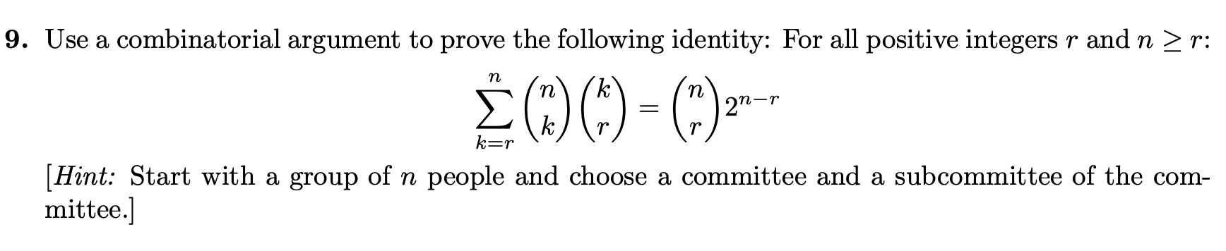Solved 9. Use a combinatorial argument to prove the | Chegg.com