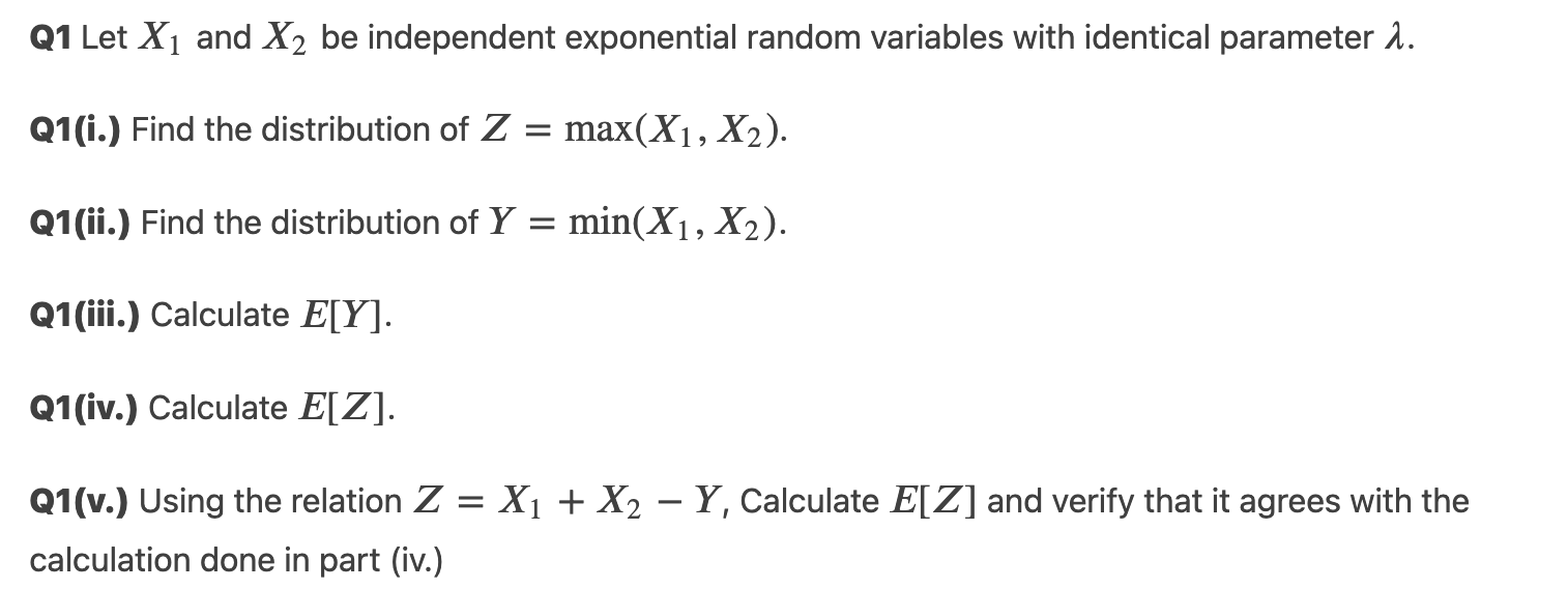 Solved Q1 Let X1 and X2 be independent exponential random | Chegg.com