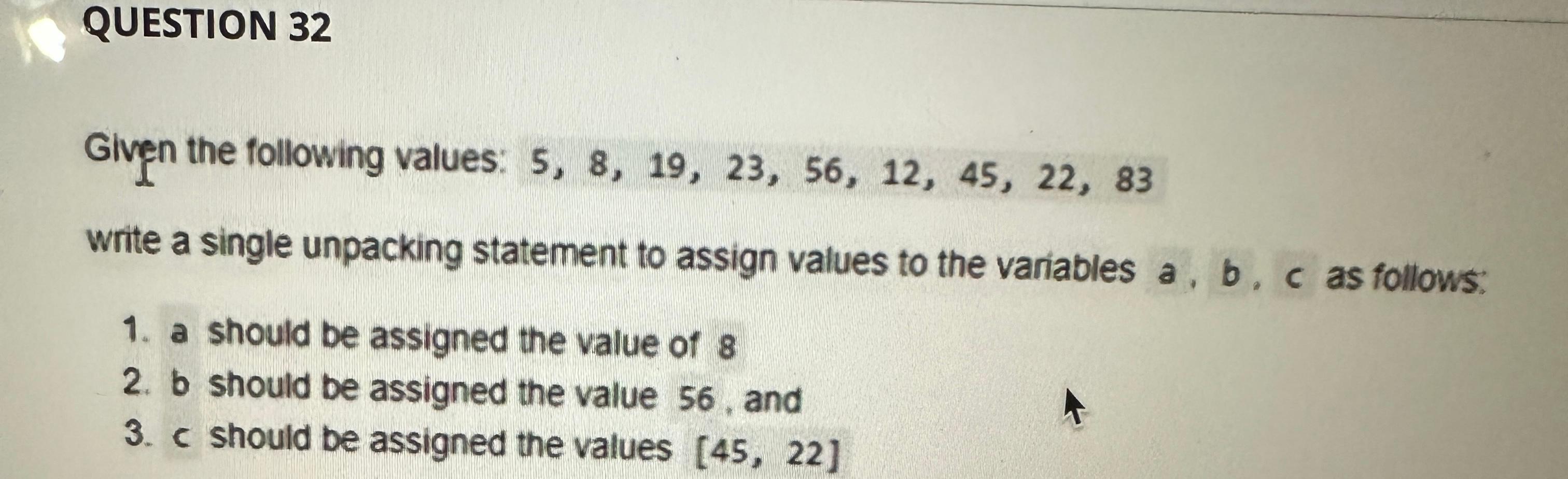 Solved Given the following values: 5,8,19,23,56,12,45,22,83 | Chegg.com