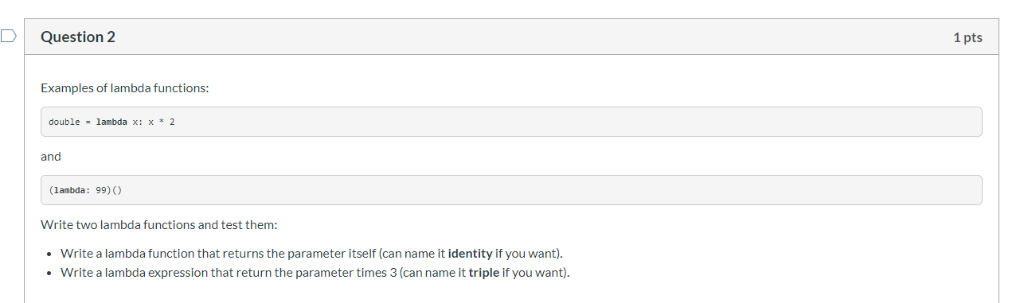 Solved Question 2 1 pts Examples of lambda functions: lambda | Chegg.com