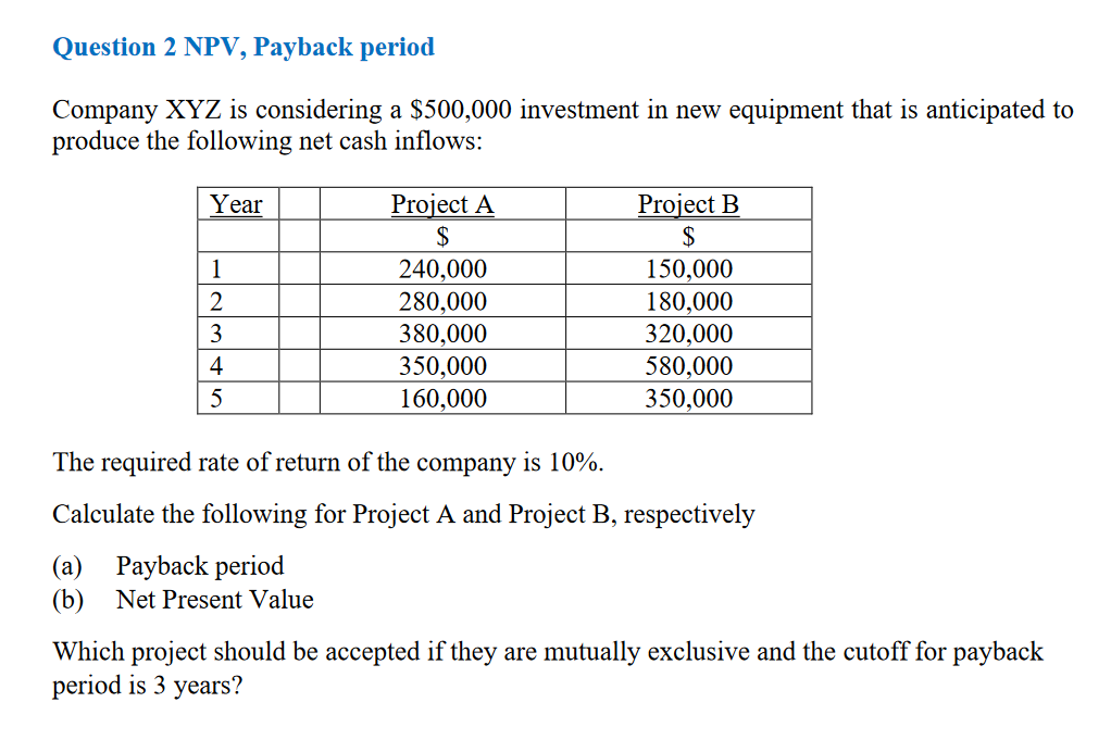 Solved Company XYZ is considering a $500,000 investment in | Chegg.com