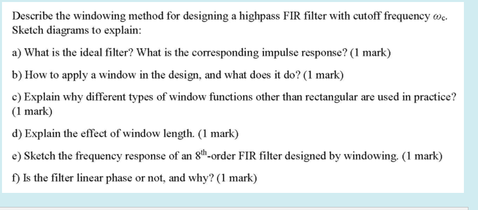 Solved Describe the windowing method for designing a | Chegg.com