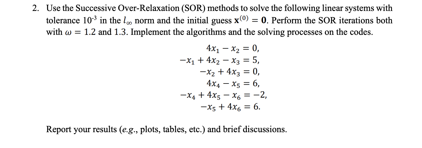 2. Use the Successive Over-Relaxation (SOR) methods | Chegg.com
