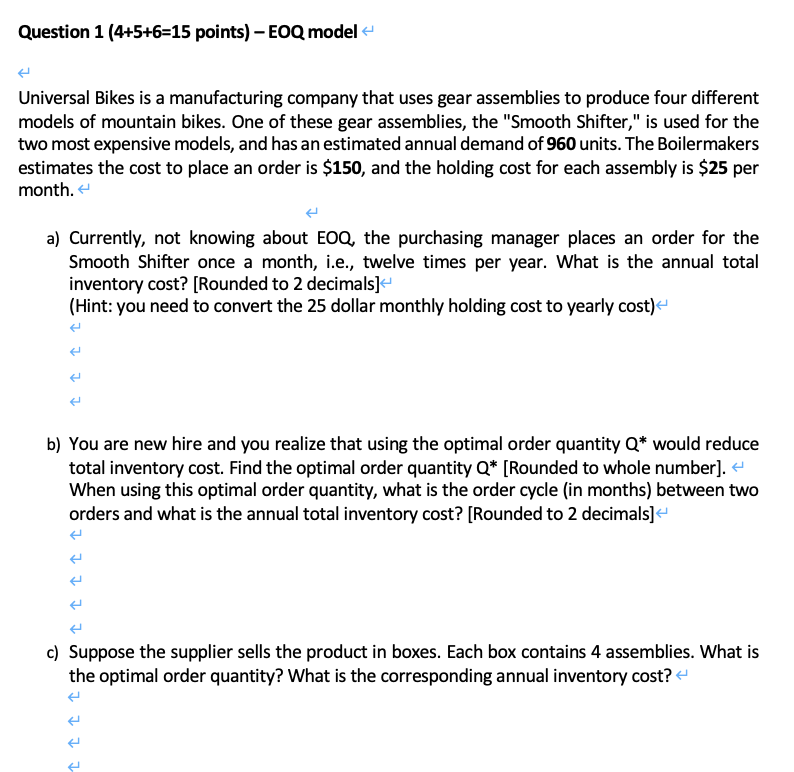 Solved by an EXPERT Question 1 (4+5+6=15 ﻿points) - ﻿EOQ modelUniversal ...