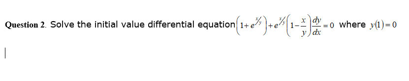 Solved Question 2. Solve the initial value differential | Chegg.com