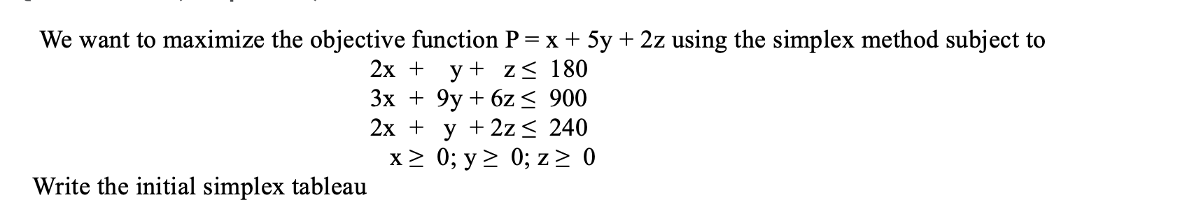 Solved We Want To Maximize The Objective Function P X 5y