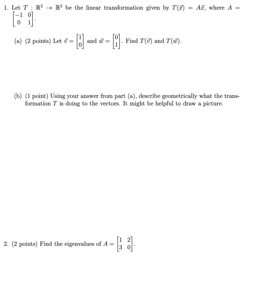 Solved 1. Let T : R2 + R2 be the linear transformation given | Chegg.com