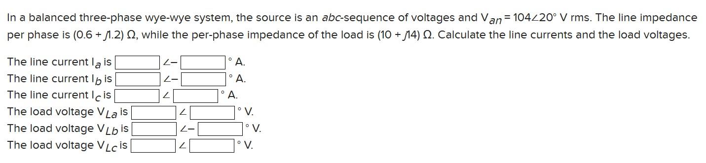 Solved In a balanced three-phase wye-wye system, the source | Chegg.com