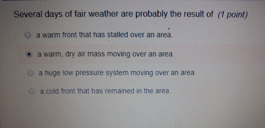 Solved Several days of fair weather are probably the result | Chegg.com