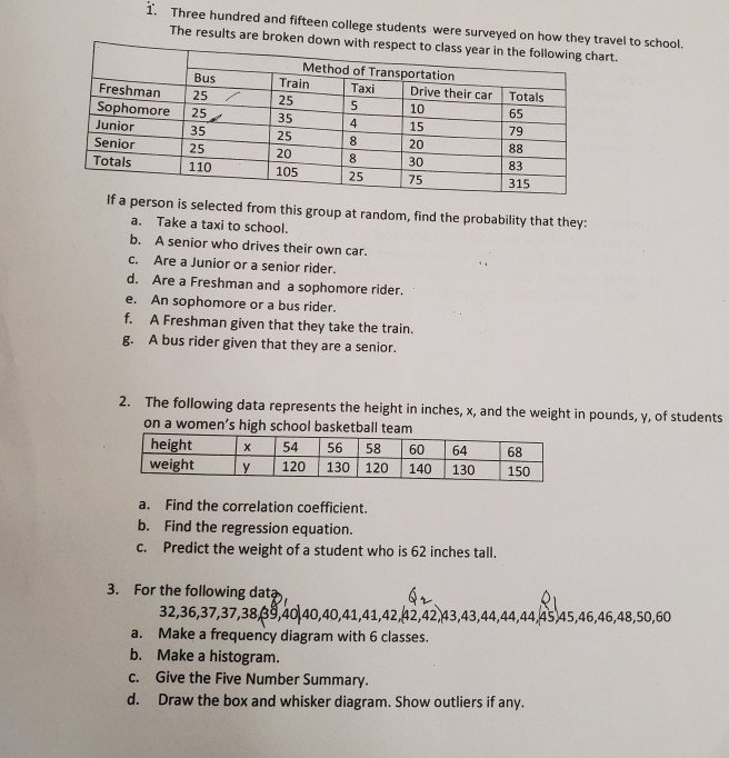 Solved 1. Three hundred and fifteen college students were | Chegg.com