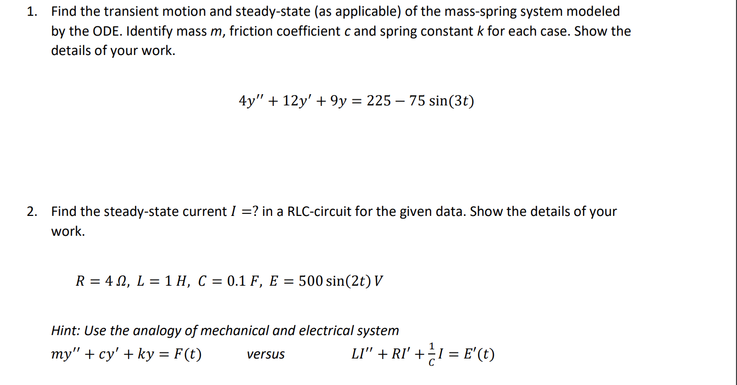 Solved 1. Find the transient motion and steady-state (as | Chegg.com
