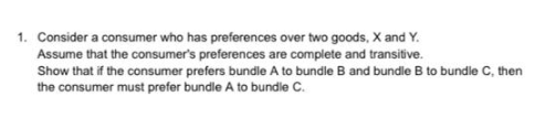 Solved 1. Consider a consumer who has preferences over two | Chegg.com