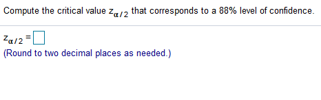 Solved Compute the critical value z Subscript alpha divided | Chegg.com