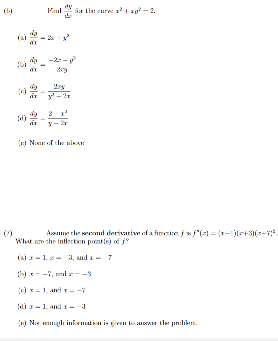 Solved (6) Find dxdy for the curve x2+xy2=2. (a) dxdy=2x+y2 | Chegg.com