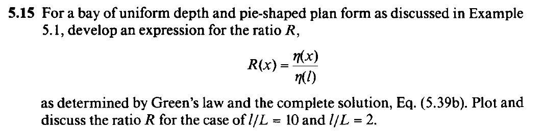 Solved For a bay of uniform depth and pie-shaped plan form | Chegg.com