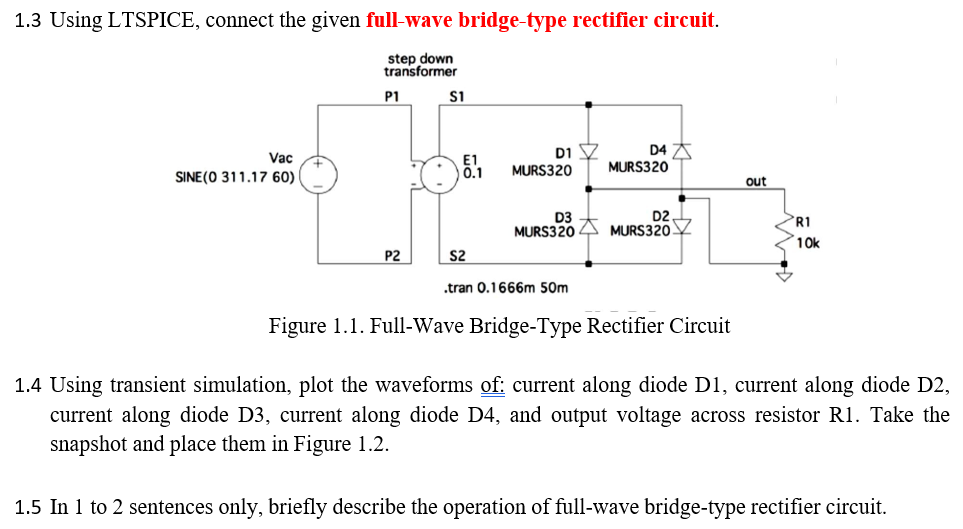 Solved 1.3 Using LTSPICE, connect the given full-wave | Chegg.com