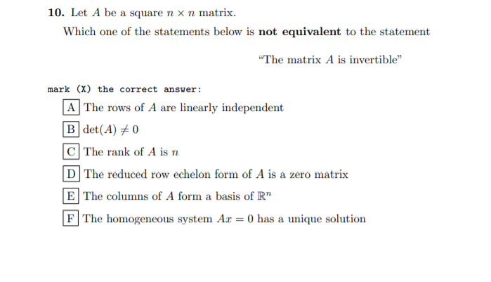 Solved 10. Let A be a square nxn matrix. Which one of the | Chegg.com