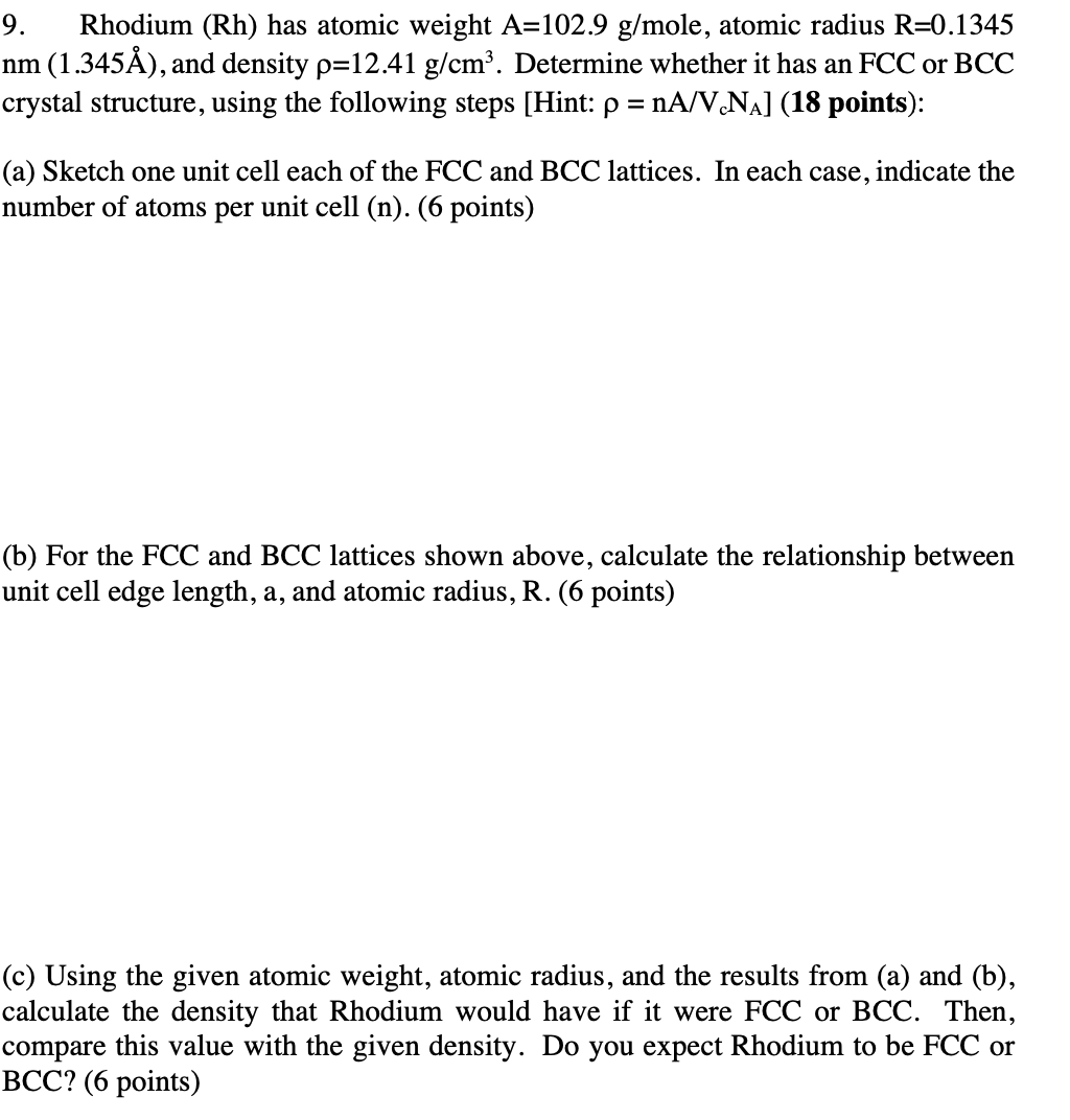 Solved Rhodium (Rh) has atomic weight A=102.9 g/mole, atomic | Chegg.com