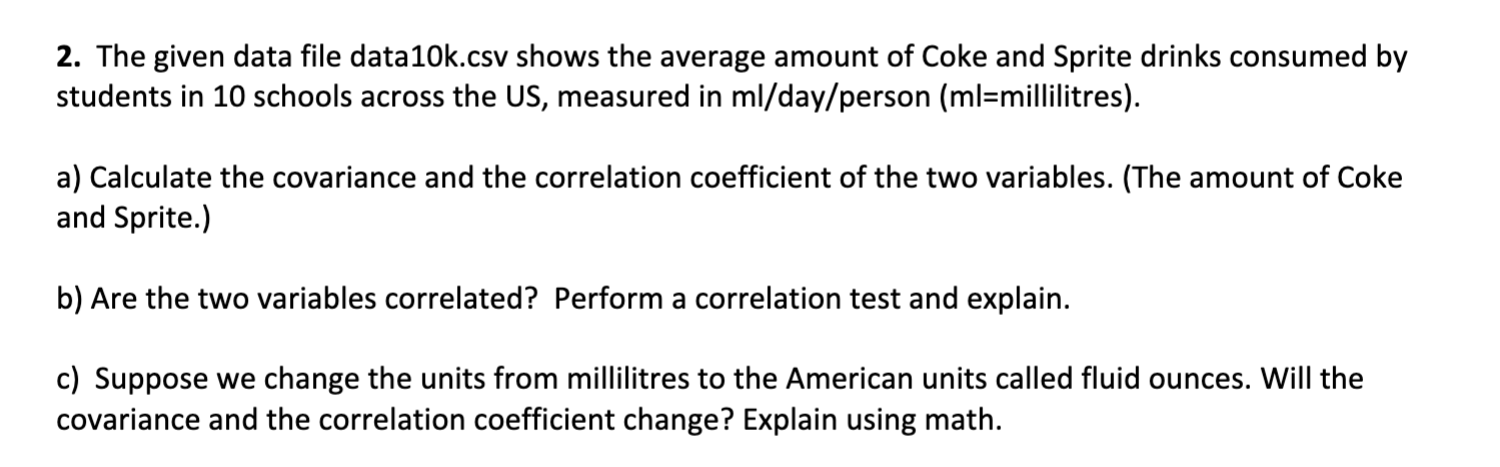 Solved 2. The given data file data10k.csv shows the average | Chegg.com