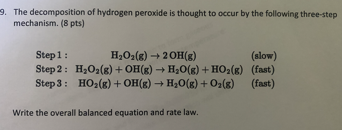 Solved 9. The decomposition of hydrogen peroxide is thought | Chegg.com
