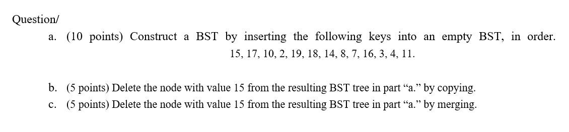 Solved A 10 Points Construct A Bst By Inserting The 
