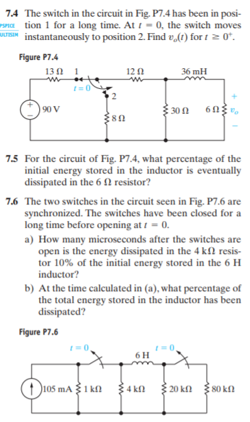 Solved 7.4 The switch in the circuit in Fig. P7.4 has been | Chegg.com