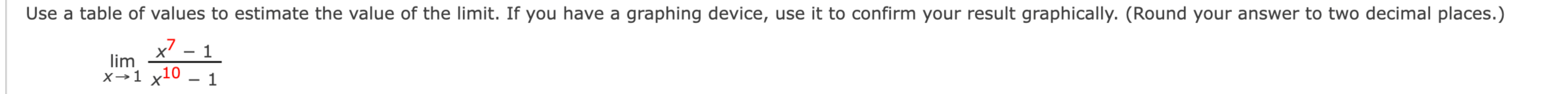 Solved Use a table of values to estimate the value of the | Chegg.com