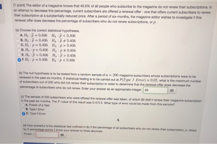 Solved (1 point) The editor of a magazine knows that 40.6% | Chegg.com