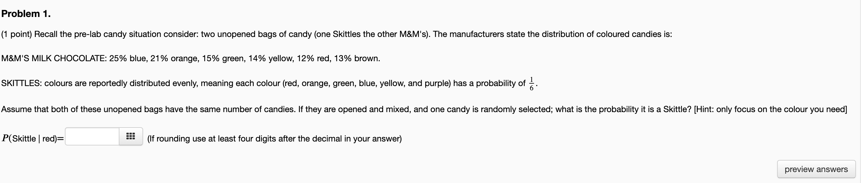 Solved Problem 1. (1 point) Recall the pre-lab candy | Chegg.com