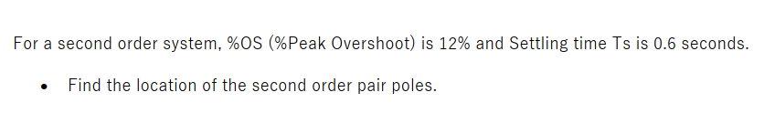 Solved For a second order system, \%OS (\%Peak Overshoot) is | Chegg.com