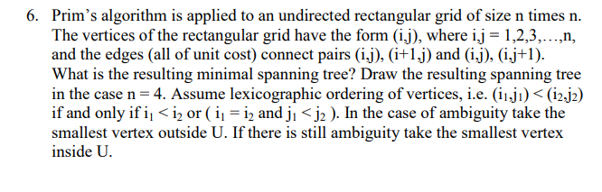 Solved 6. Prim’s algorithm is applied to an undirected | Chegg.com