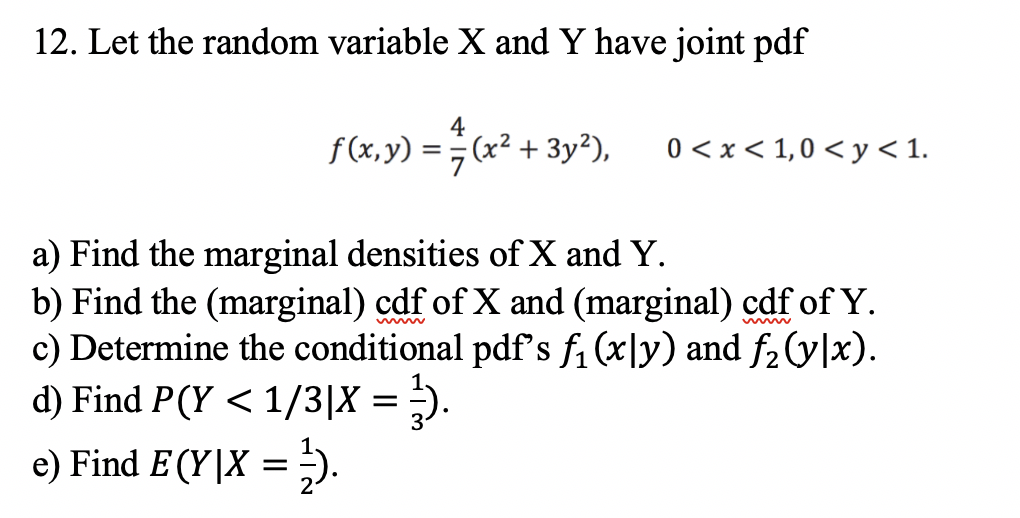 Solved 12. Let the random variable X and Y have joint pdf | Chegg.com