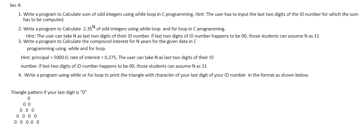 Solved Sec 4: Write a program to Calculate sum of odd | Chegg.com