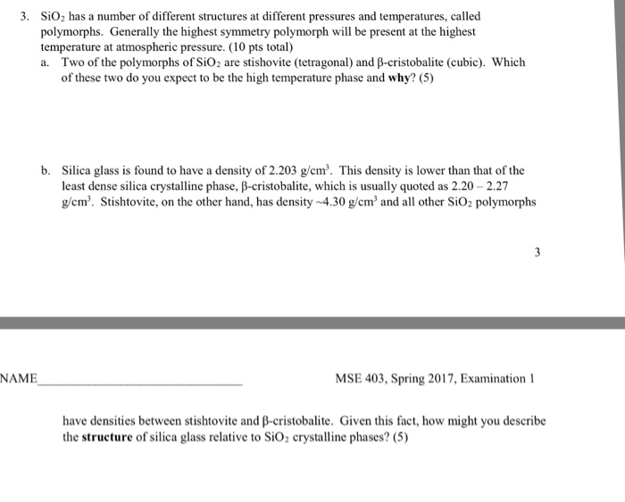 Solved 3. SiO2 has a number of different structures at | Chegg.com