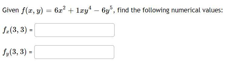 Solved Given f(x,y)=6x2+1xy4−6y5, find the following | Chegg.com